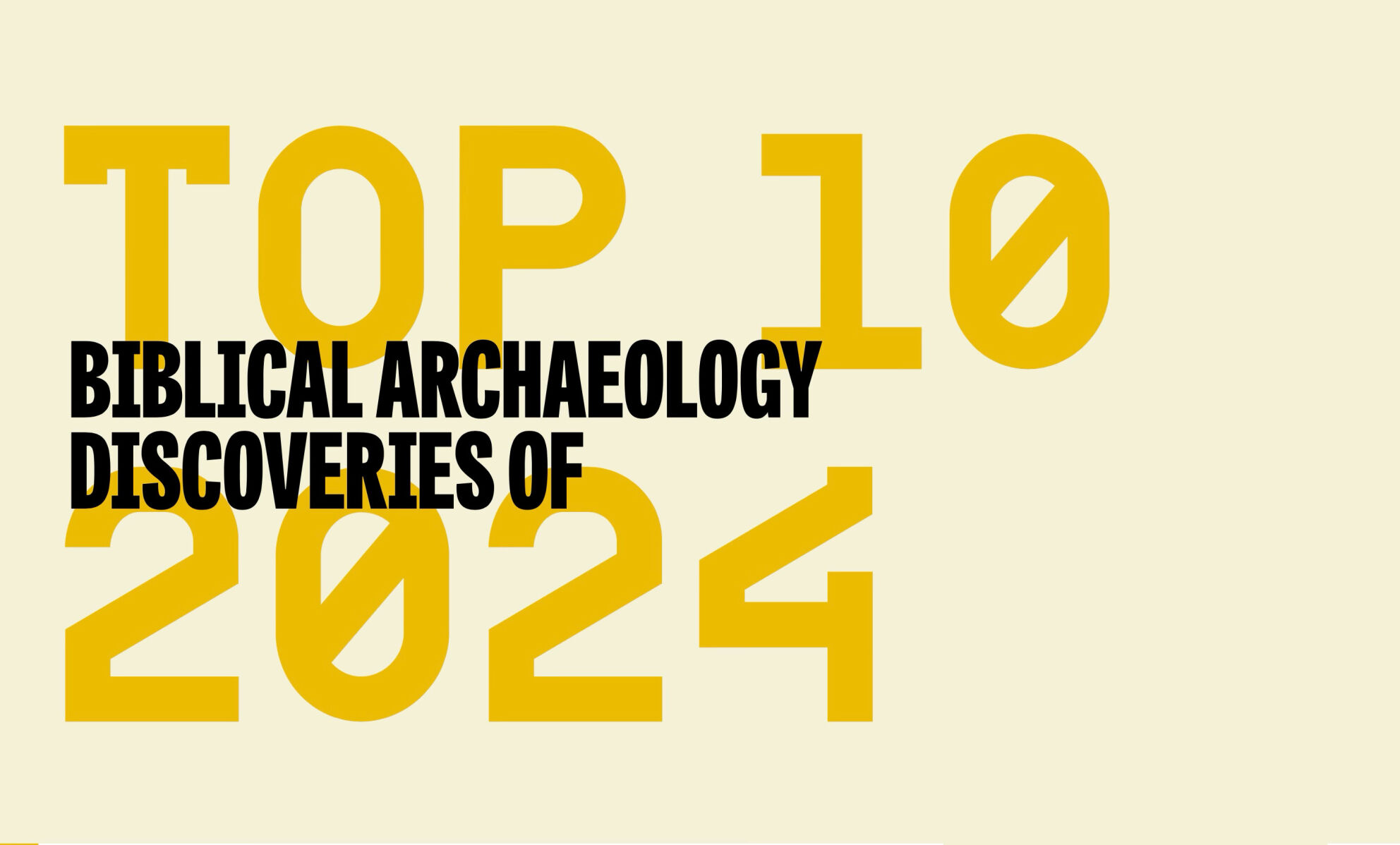 Top 10 Biblical Archaeology Discoveries of 2024 | ArmstrongInstitute.org